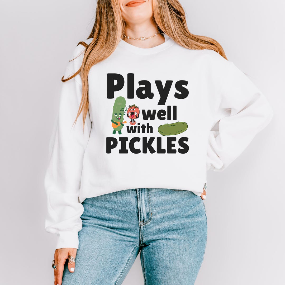 Pickle Sweatshirt Funny Pickle Lovers Funny Pickle Sweatshirt Pickle Crewneck Homemade Pickles ...