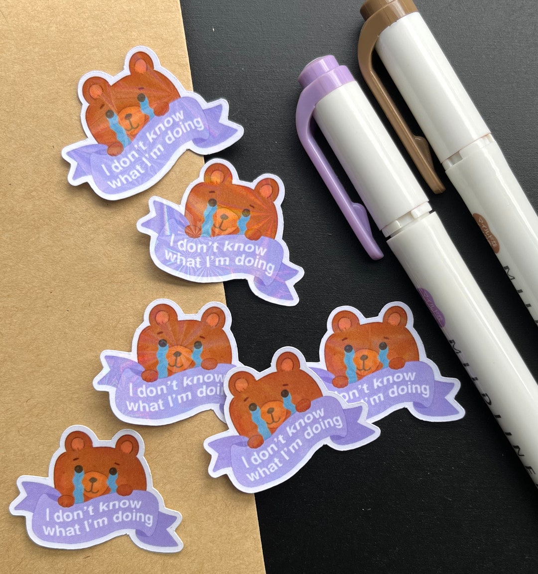 Anxious, Stressed, and Emotional Bear Holographic Sticker - Back to ...