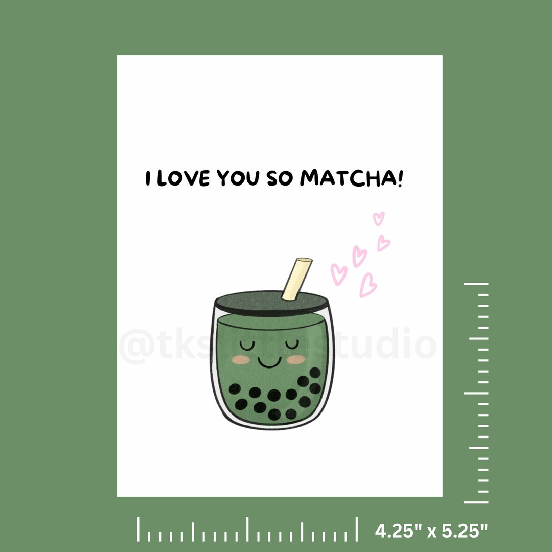I Love You so Matcha Bubble Tea Card Asian Punny - Etsy
