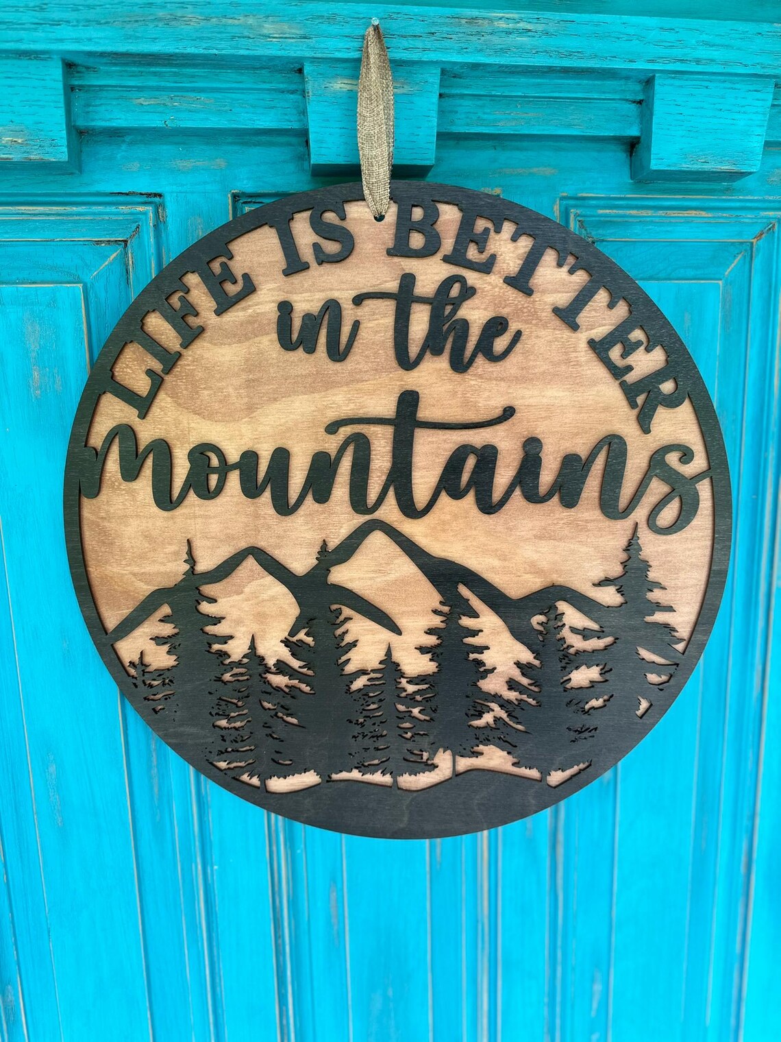 Life is Better in the Mountains, Mountain Art, Cabin Door Hanger, 3D ...