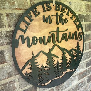Life is Better in the Mountains, Mountain Art, Cabin Door Hanger, 3D ...