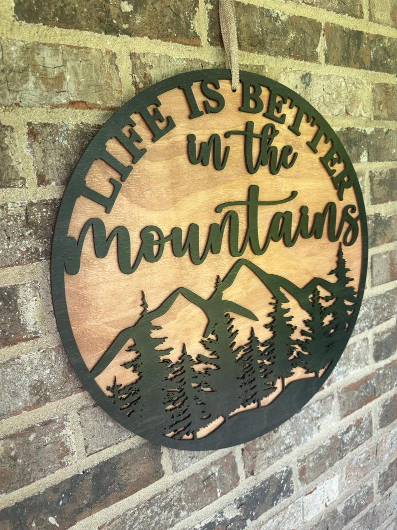 Life is Better in the Mountains, Mountain Art, Cabin Door Hanger, 3D ...
