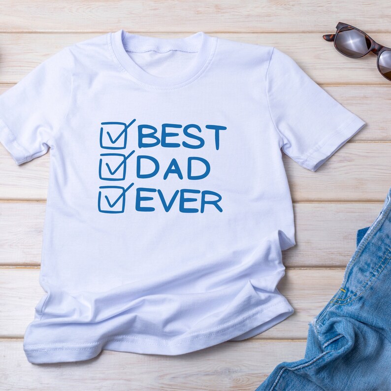 Best Dad Ever SVG, Father's Day SVG, Dad Shirt Svg, Gift for Dad Svg ...