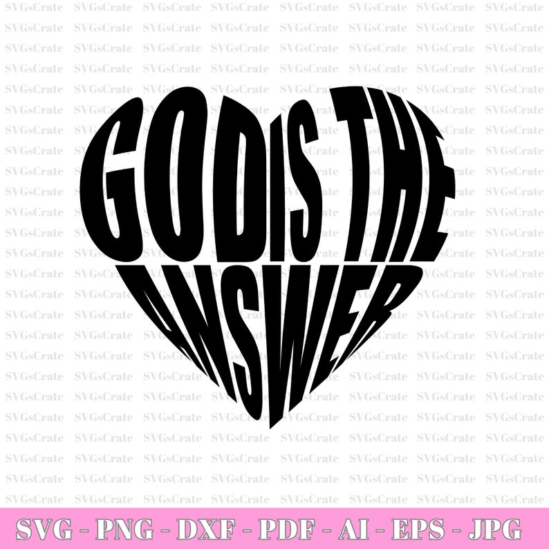 God is the Answer SVG, Jesus Christian SVG, Scripture Svg, Bible Verse ...