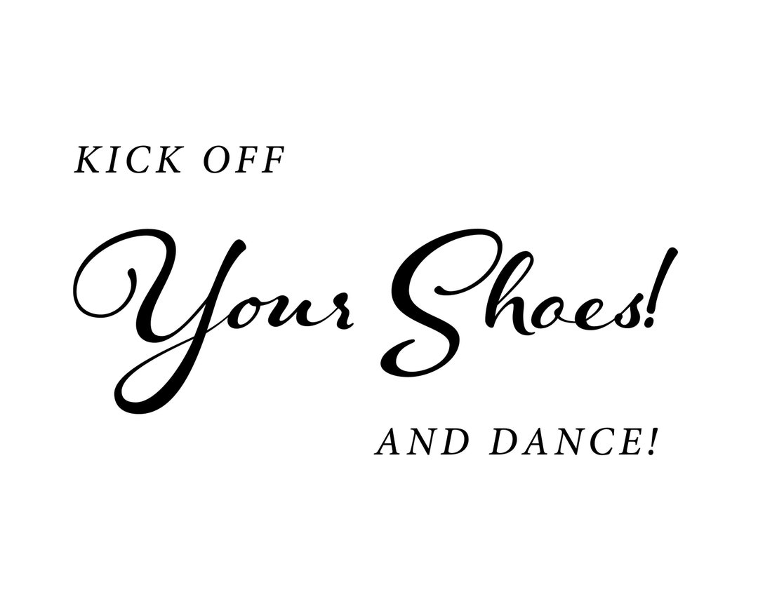 Kick off Your Shoes and Dance Signage - Etsy