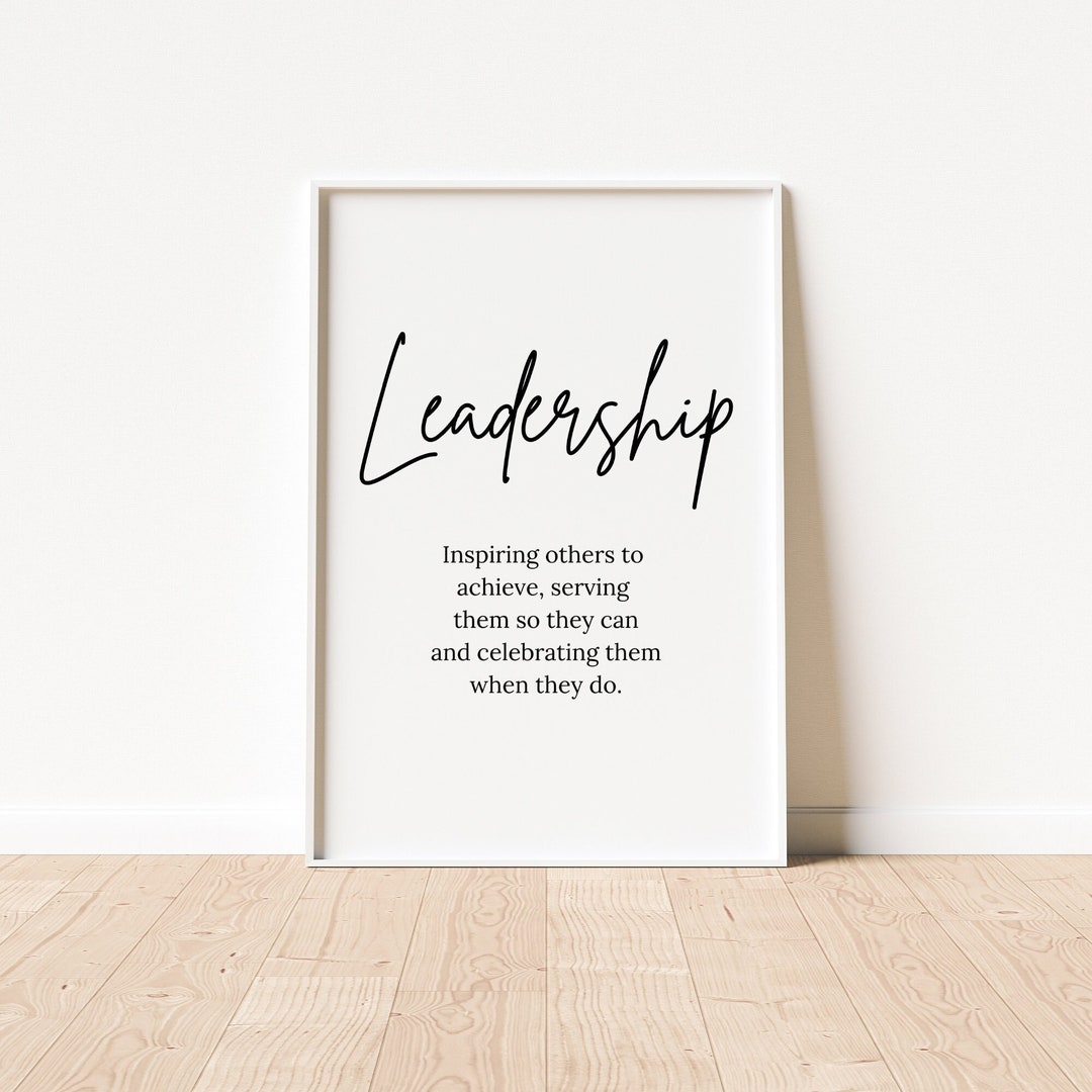 Leadership, Leader Gift, Leader Quote, Home Office, Leadership Quote ...