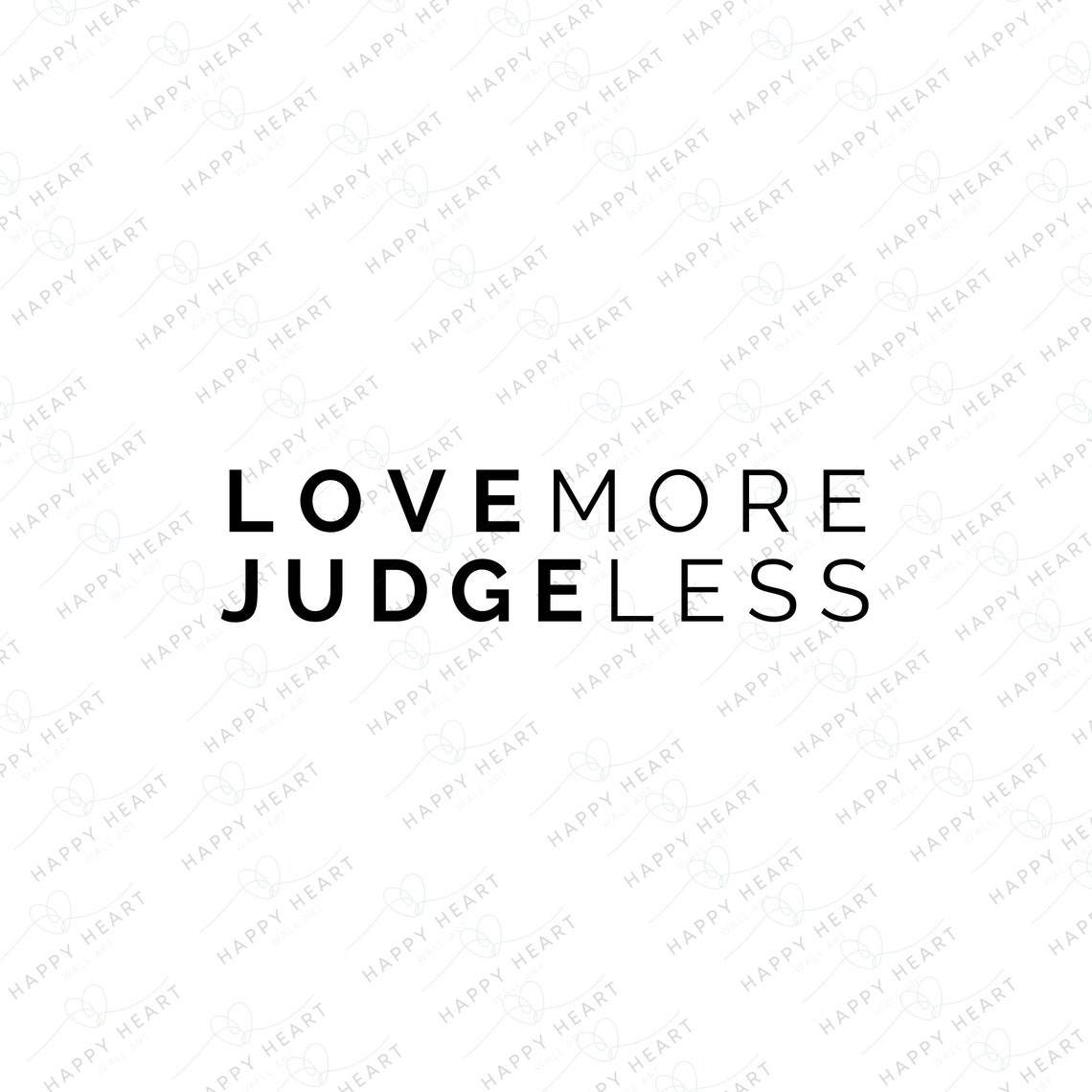 Love More Judge Less Print: Minimalist Quote Wall Art (digital Download ...