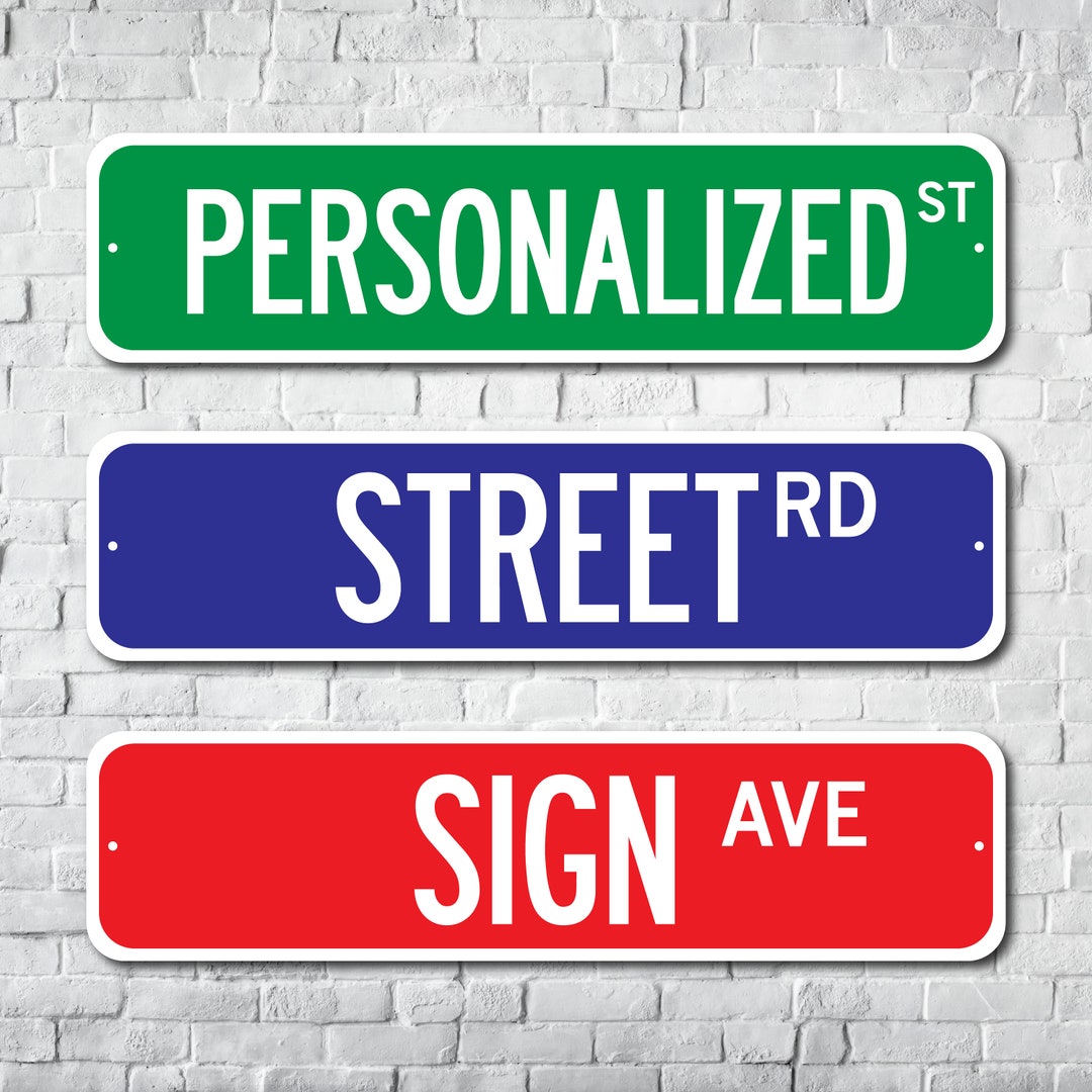 Street Sign, Quality Metal Sign, Personalized Street Sign, Custom ...