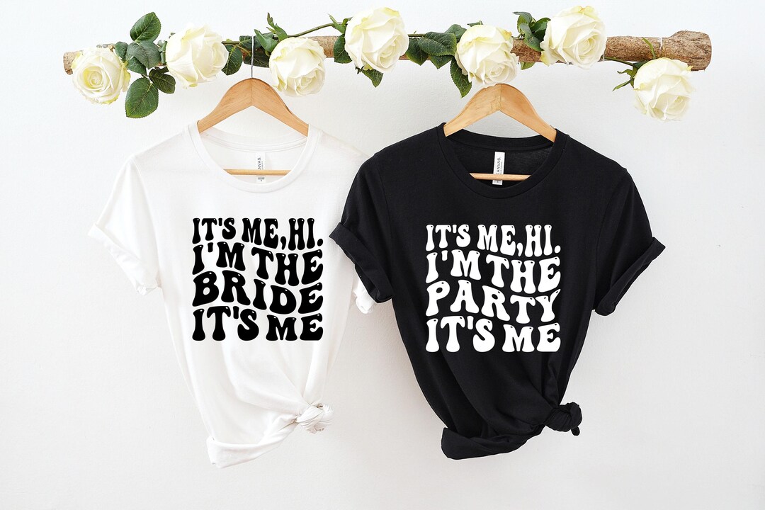 It's Me Hi I'm the Bride It's Me Tshirt,bachelorette Party Shirts,bride ...