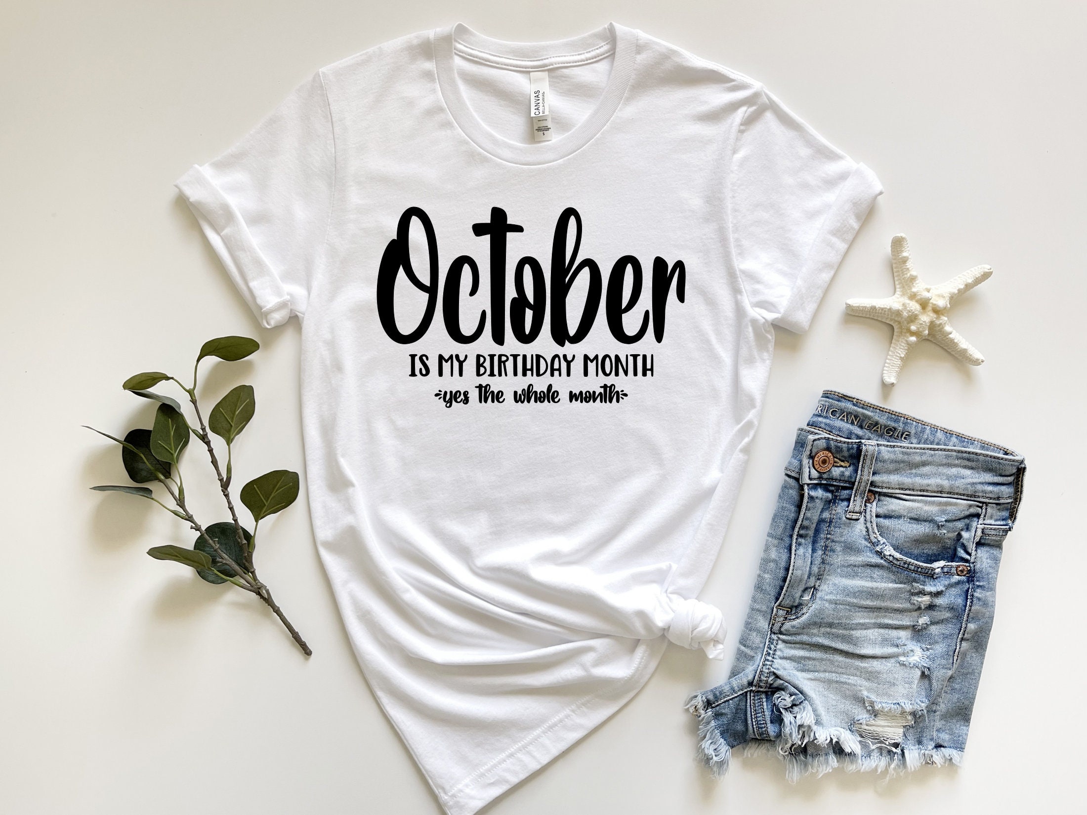 October Birthday Shirt,october Girl Gift,october is My Birthday Shirt ...