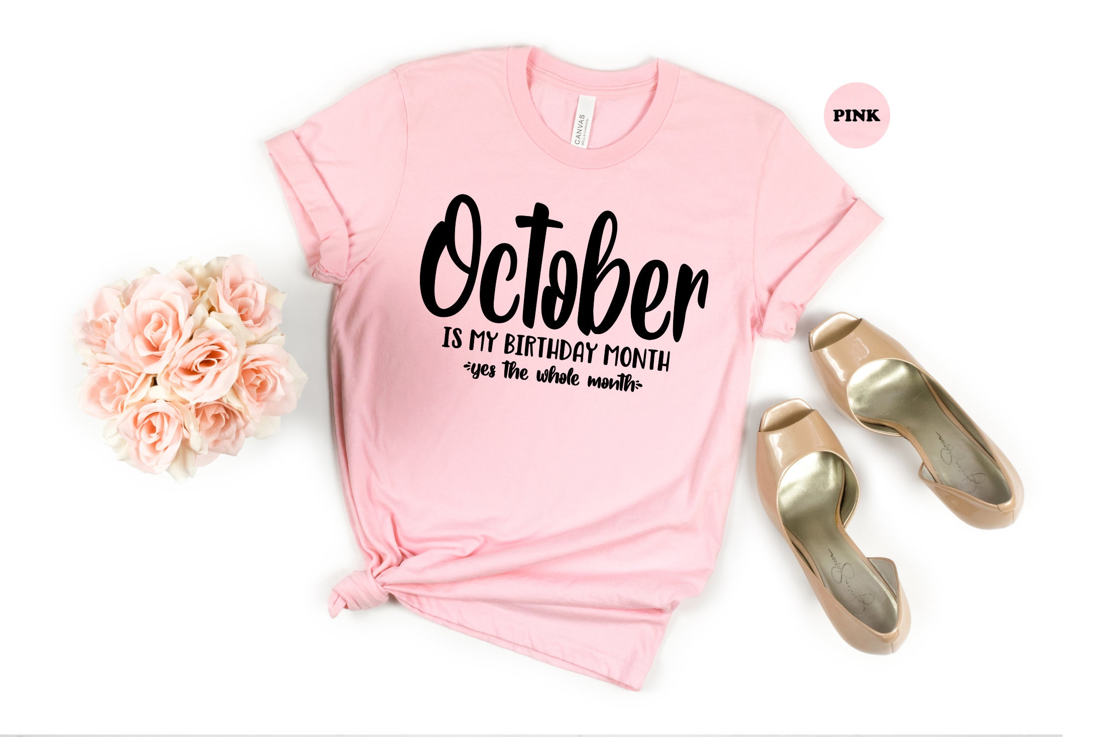 October Birthday Shirt,october Girl Gift,october is My Birthday Shirt ...
