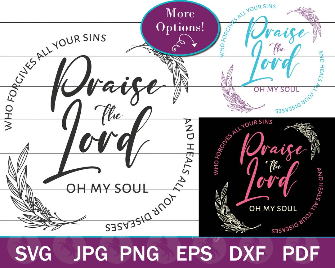 Praise the Lord Oh My Soul SVG, Christian Sublimation PNG for Shirts ...