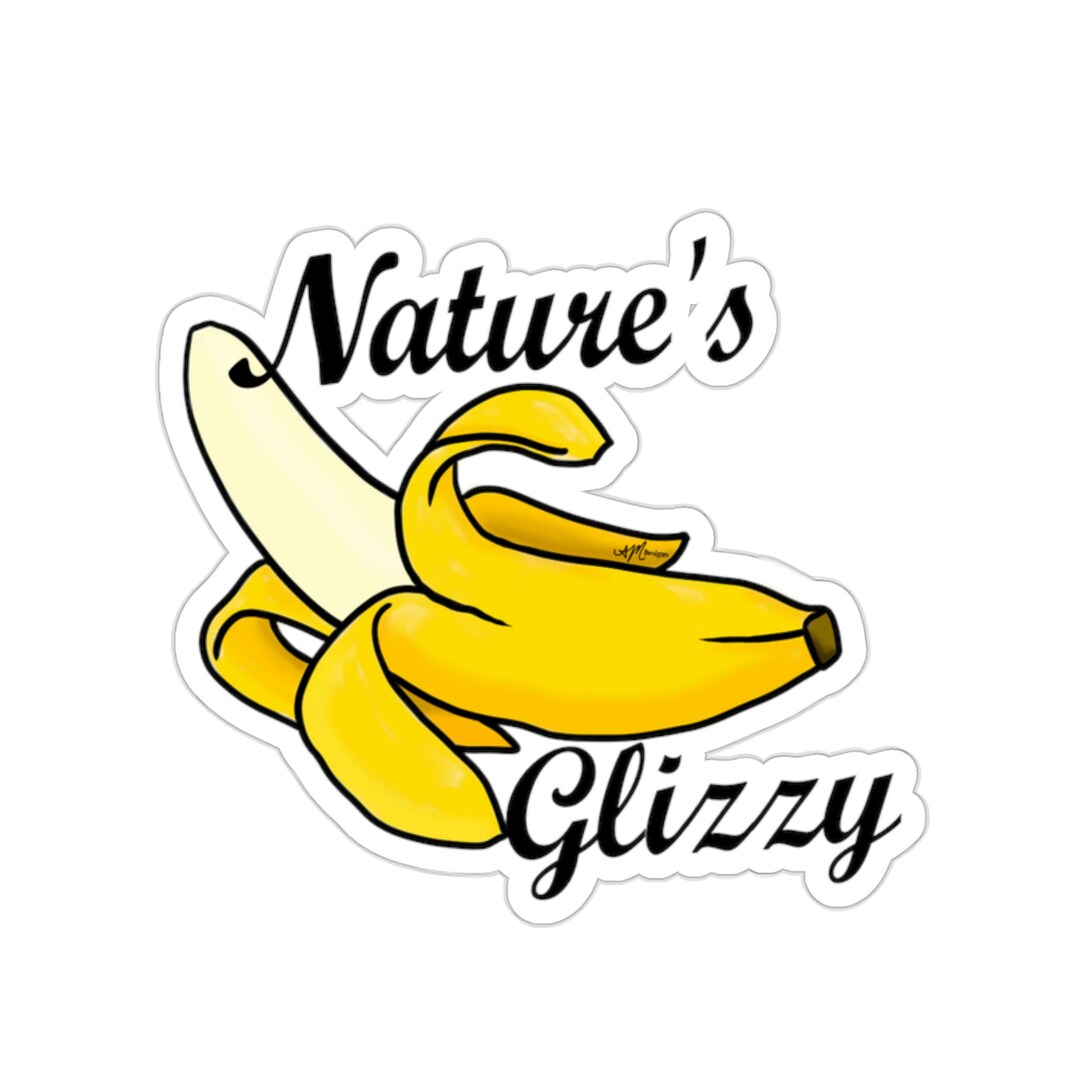 Nature's Glizzy Funny Die-cut Sticker | Glizzy Gobbler Decal | Water ...