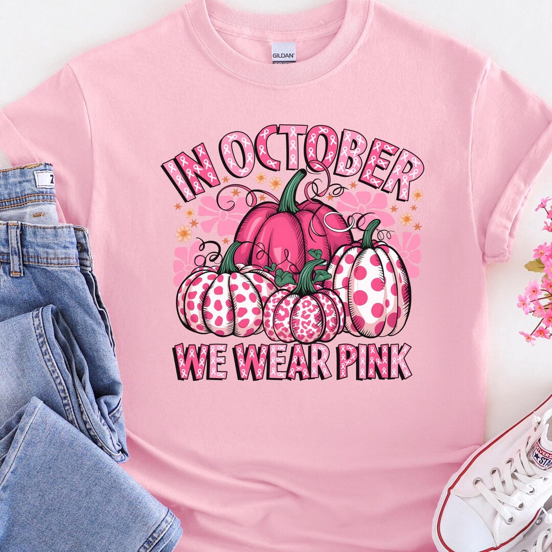 In October We Wear Pink T-shirt, Pink Ribbon, Fight Cancer Tshirt, Pink ...
