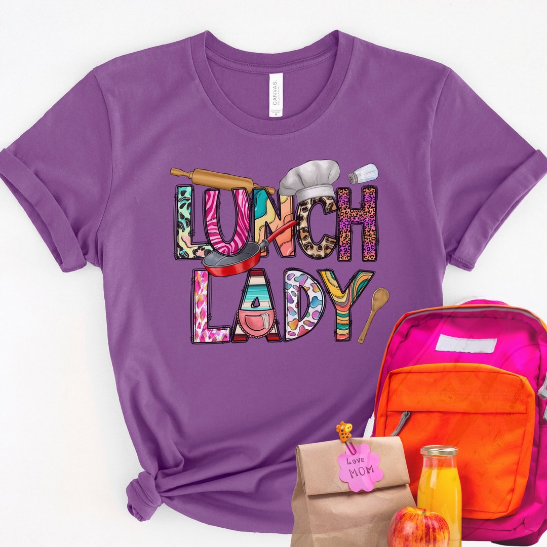 Lunch Lady Shirt, Lunch Ladies Tshirt, School Tshirt, Cafeteria Worker ...