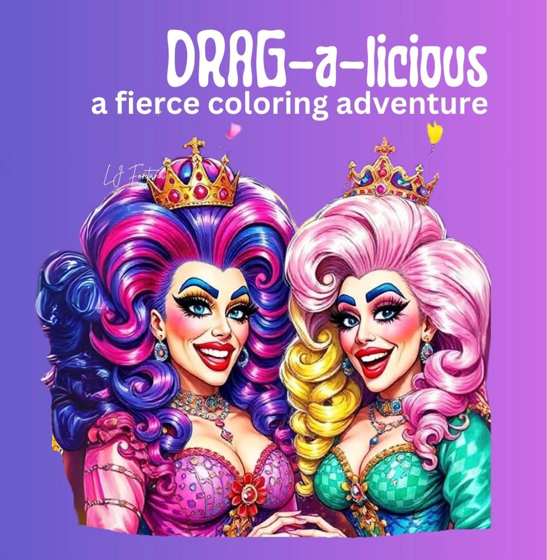 Drag Queen Coloring Book “drag-a-licious” Book 1 in Drag Queen Divas ...