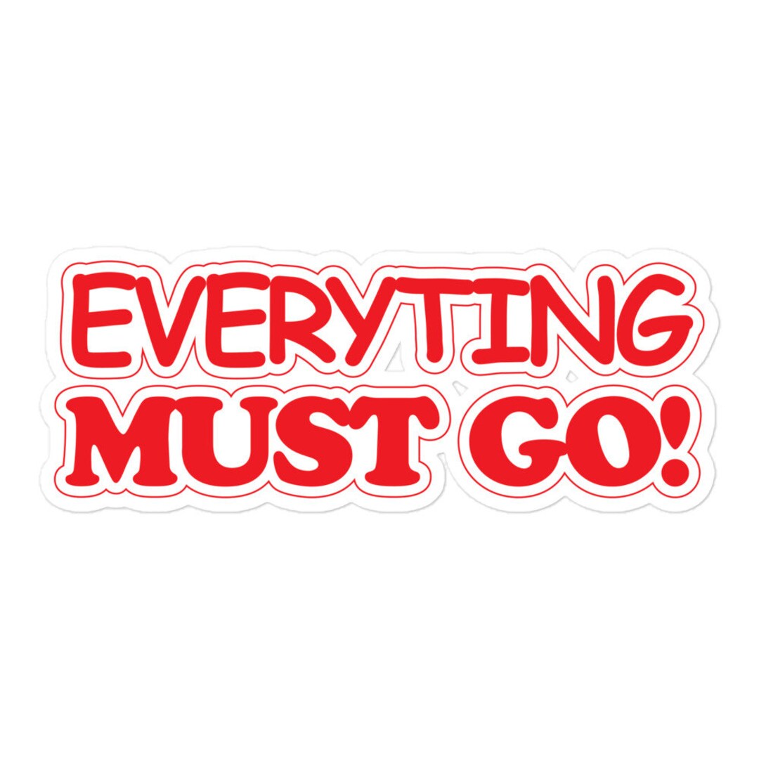 EVERYTING MUST GO Sticker - Etsy