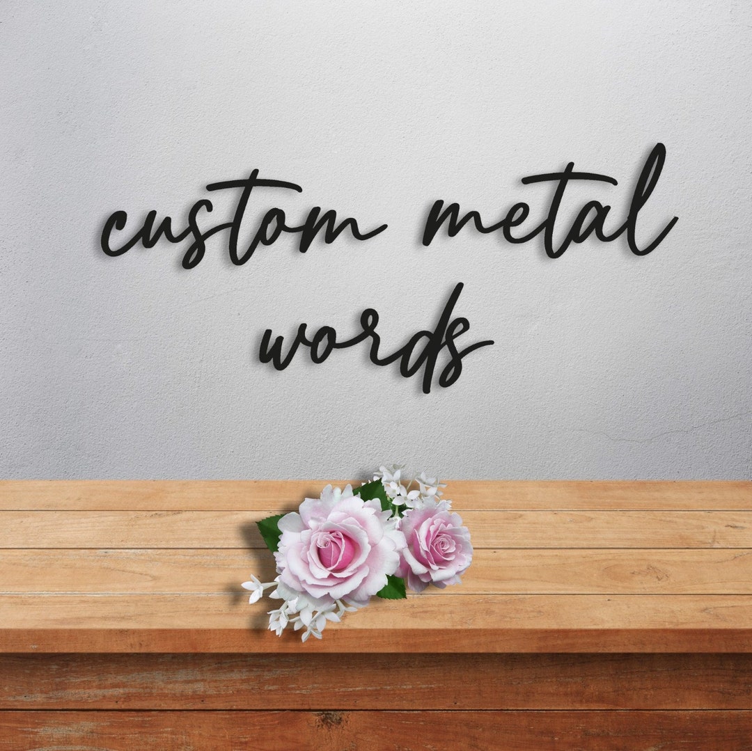 Custom Metal Word, Your Custom Text, Custom Name Script Metal Sign ...