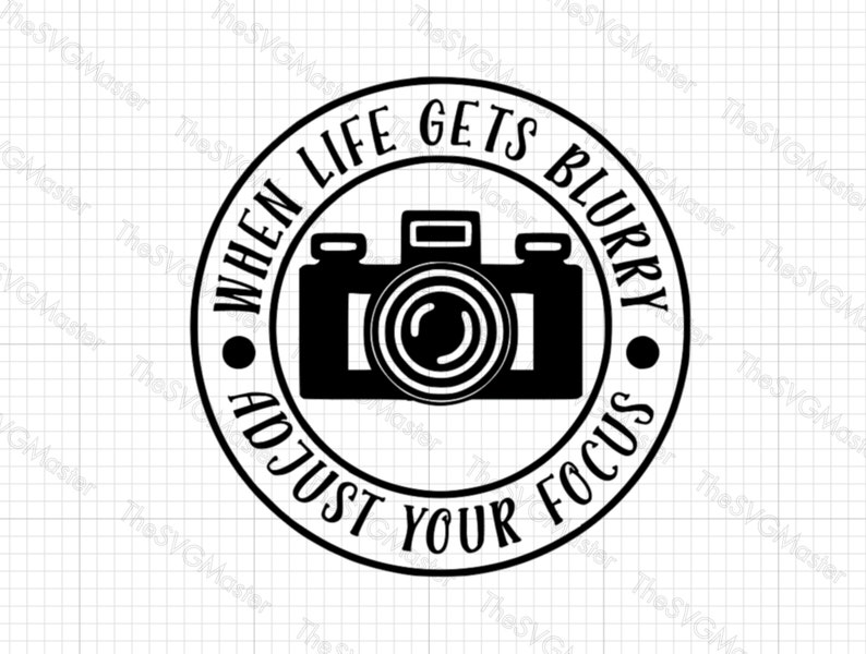 Adjust Your Focus Svg, Camera SVG, Photographer SVG, Photography Svg ...