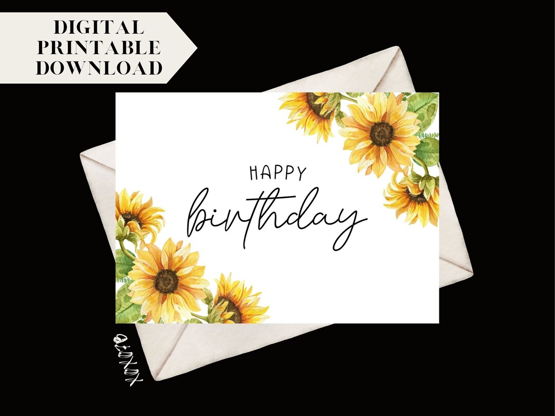 Printable Sunflower Birthday Card , Birthday Card , Printable Greeting ...