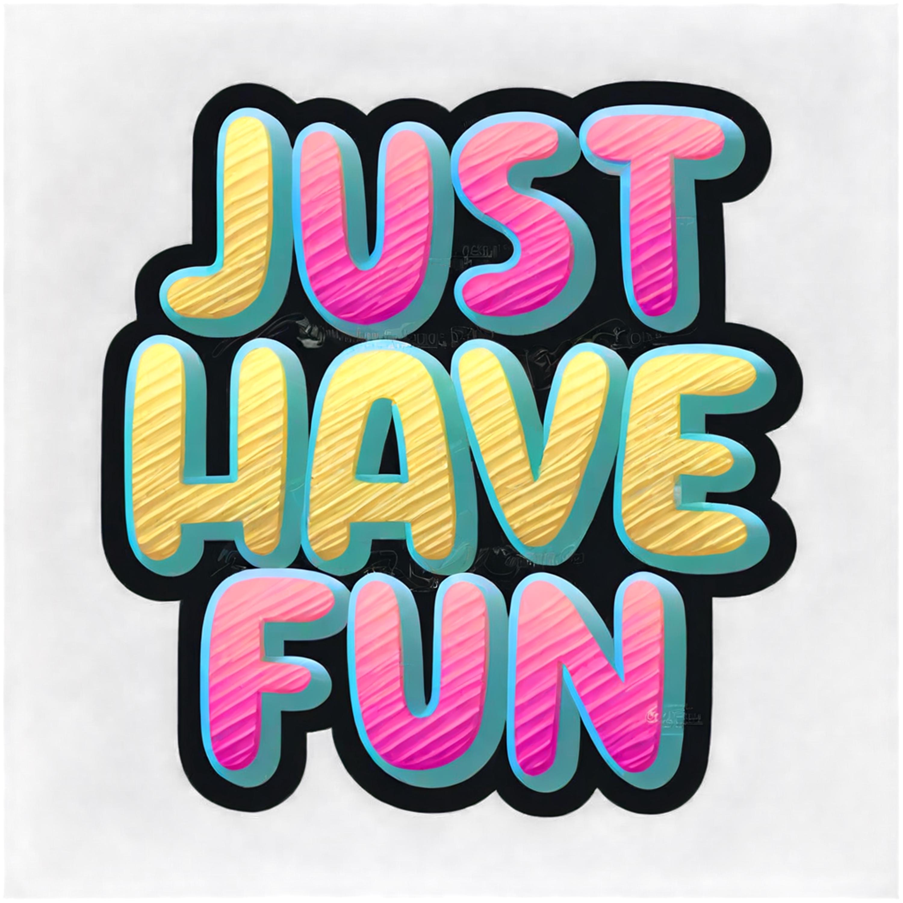 Just Have Fun Clipart Bundle - 22 PNG Typography for Arts & Crafts, Scrapbooking, Instant ...