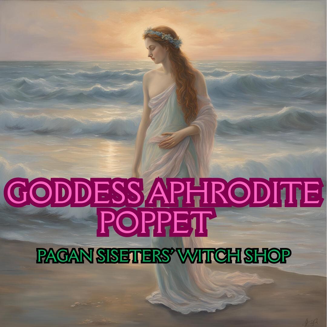 Goddess Aphrodite Poppet Doll - Perfect for Deity Work Sexual Love ...