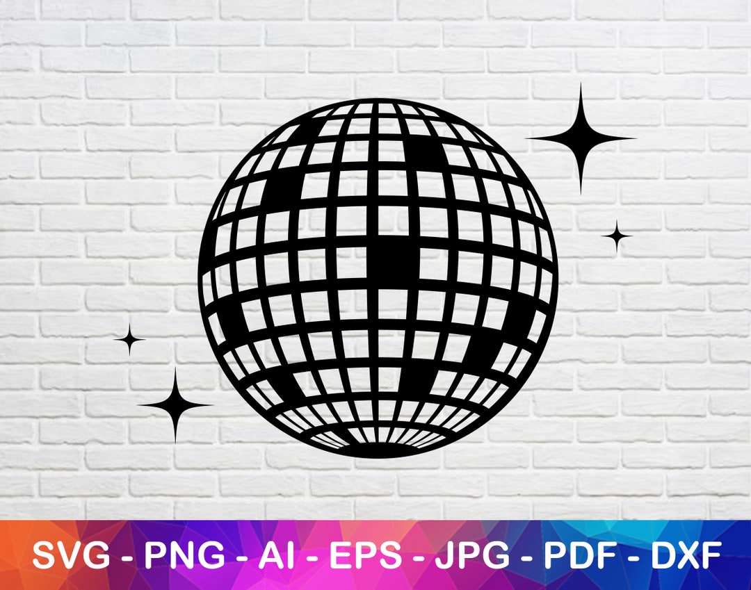 Disco Ball Svg, Discoball Svg File, Part Svg, Dance Svg File, Funny ...