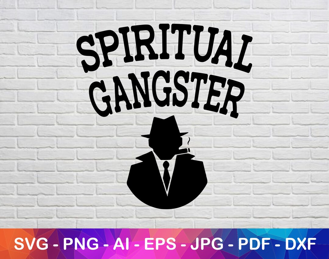 Spiritual Gangster Svg, Spiritual Svg, Cool Svg File, Stron Svg ...