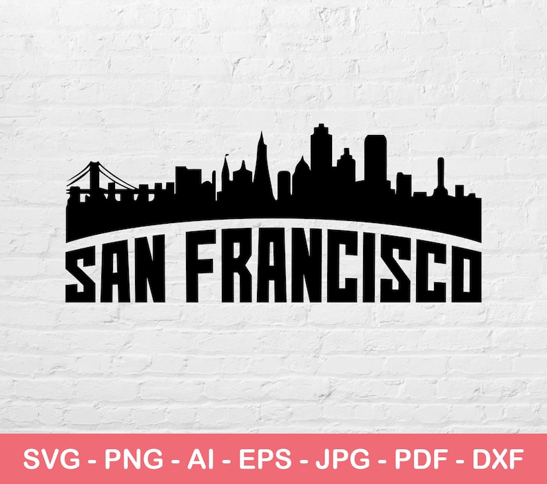 San Francisco City Svg, Silhouette Svg, San Francisco Skyline Svg, City ...