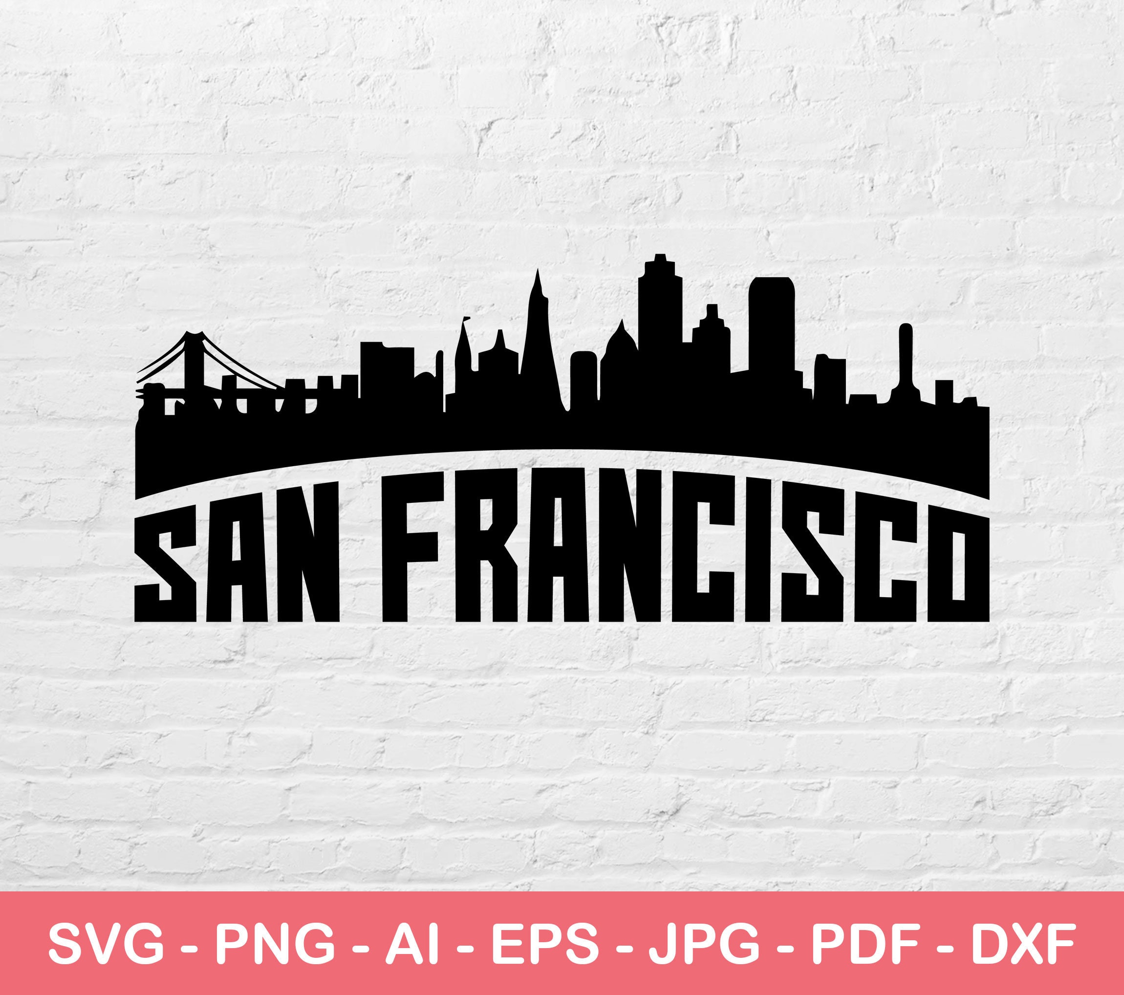 San Francisco City Svg, Silhouette Svg, San Francisco Skyline Svg, City ...