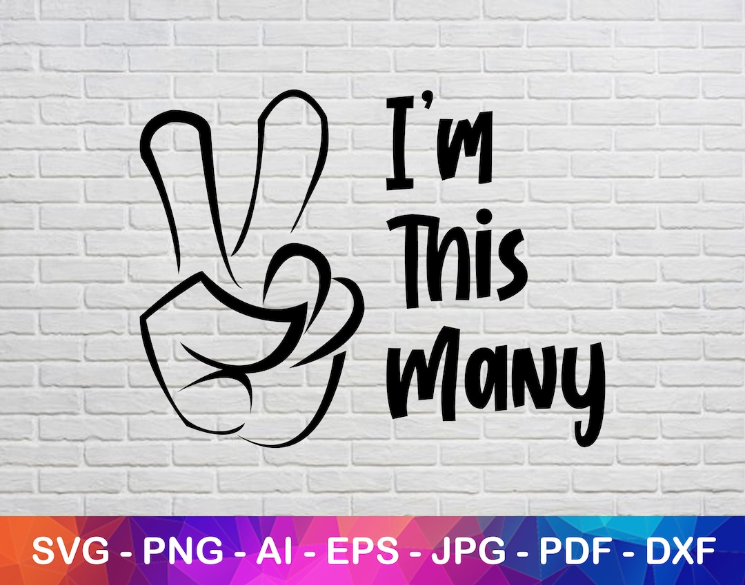 I Am This Many Svg, Second Birthday Shirt Design Gift Files - Etsy