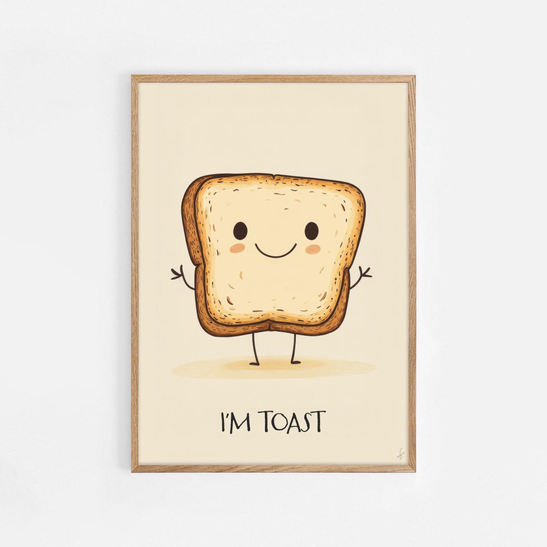 Toast Wall Art, Cute Funny Kitchen Poster, Food Wall Art, Modern ...
