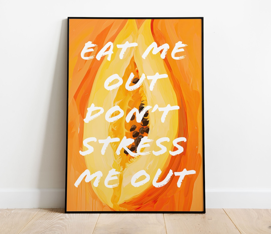Eat Me Out Wall Art Papaya Fruit Wall Art Fun Quote Poster Feminine Home Decor Dorm Room