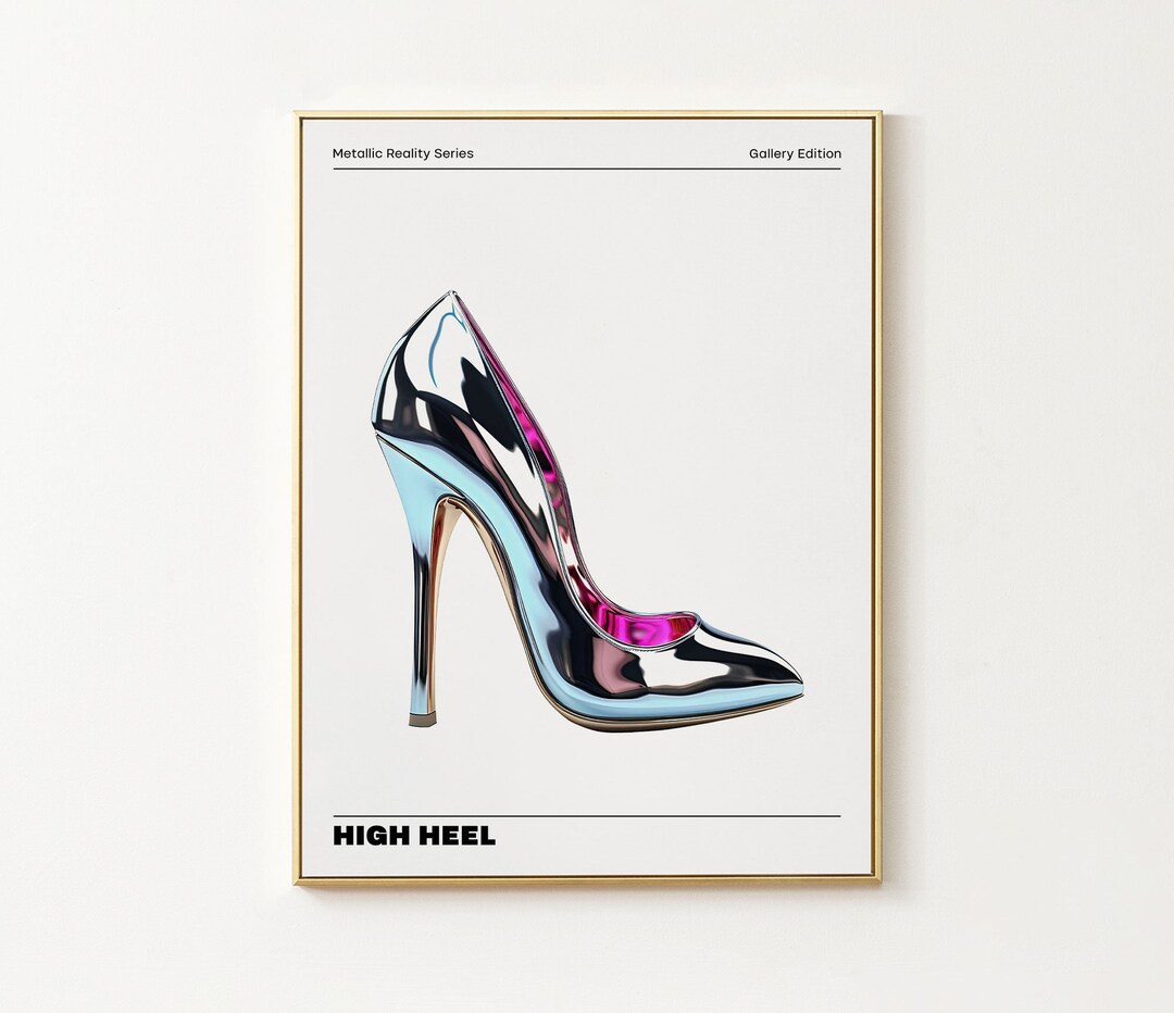 Metallic Highheel Fashion Poster, Beauty Room Art, Vibrant Chrome ...