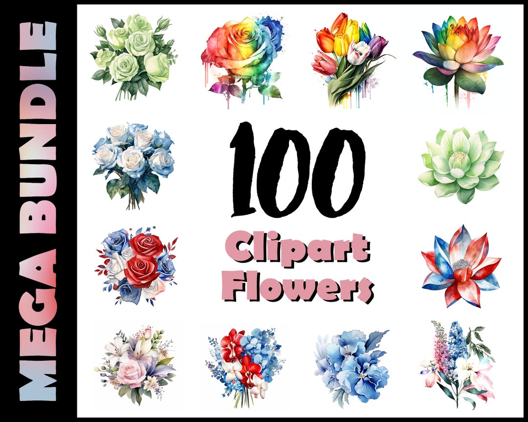 FLOWERS MEGA BUNDLE, 100 Files, Png, Floral, Clip Art, Digital Download ...