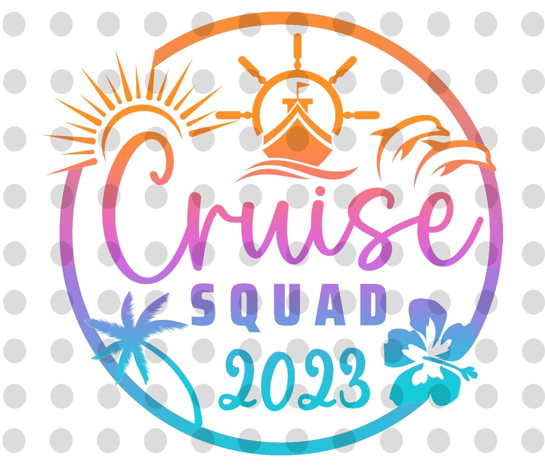 Cruise Ship Png Cruise SQUAD Emblem Cruisin' Cruise Shirt Print Svg ...