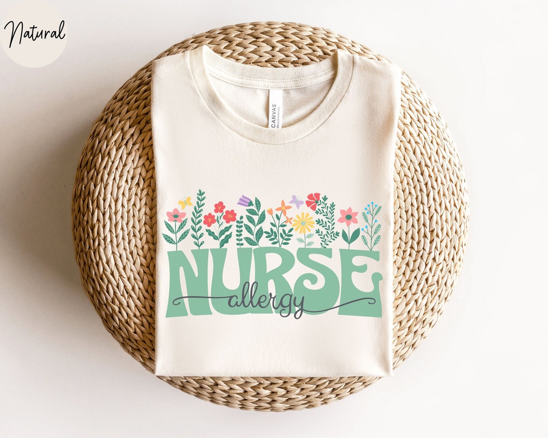 Wildflower Allergy Nurse Shirt, Immunology Nurse Shirt, Gift for Nurses ...