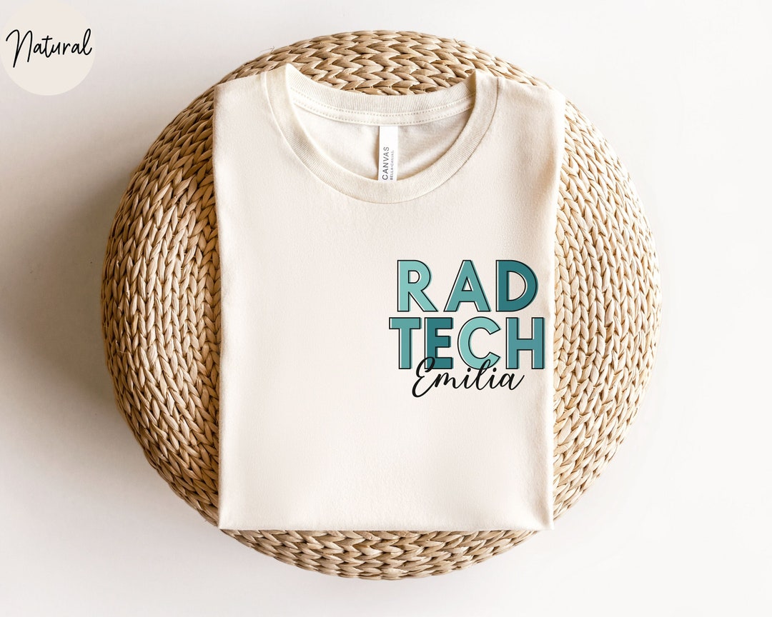 Custom Rad Tech Shirt Personalized Rad Tech T-shirt, Rad Tech Gift ...