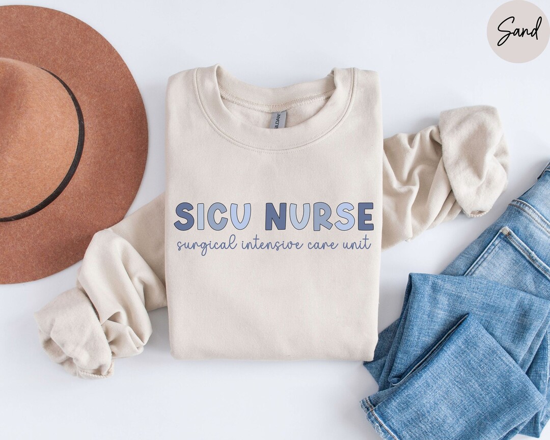 SICU Nurse Sweatshirt, Surgical Icu Nurse Shirt, Surgical Nurse Sweater ...