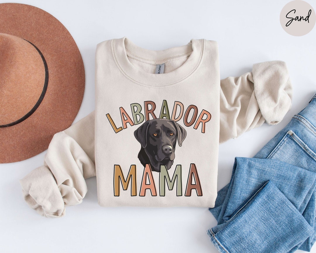 Labrador Mom Sweatshirt, Labrador Mom Shirt, Black Lab Mom Sweater, Labrador Dog Mom Gift ...