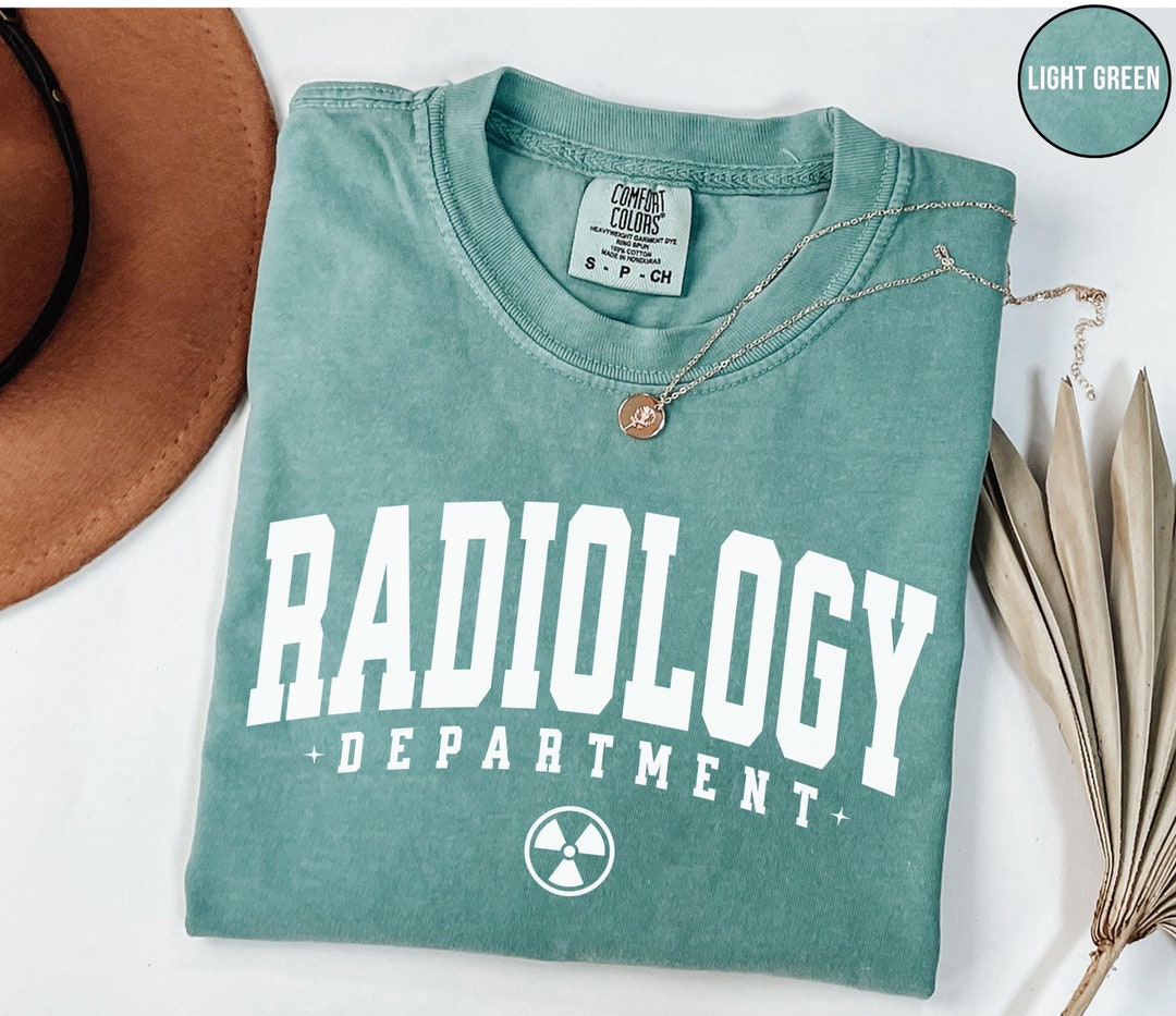 Radiology Department Shirt Comfort Colors® Radiology Shirts, Radiologic ...