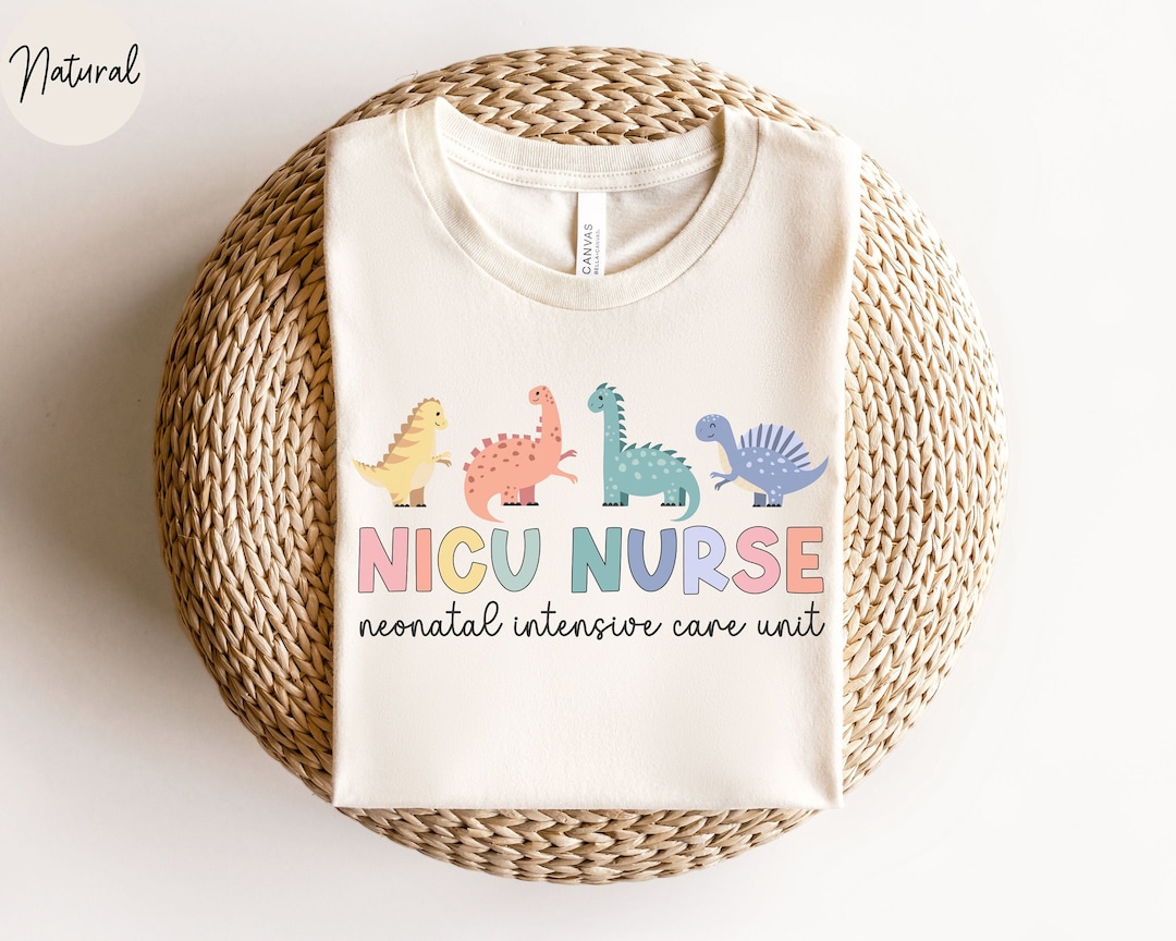 Nicu Nurse Shirt Neonatal Nurse Tshirt Nicu Shirt Dinosaurs, Neonatal ...