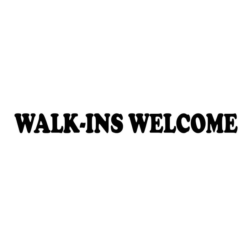 Walk-ins Welcom Sticker Decal Sign Business Home Window Door Wall Vinyl ...