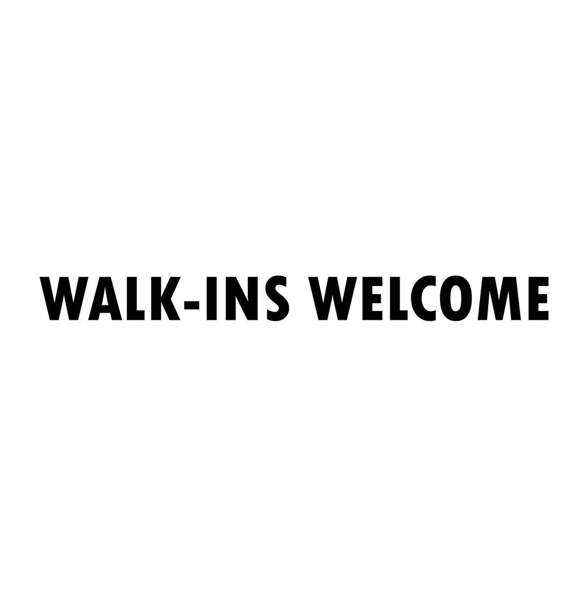Walk- Ins Welcome Sticker Decal Sign Business Home Window Door Wall ...