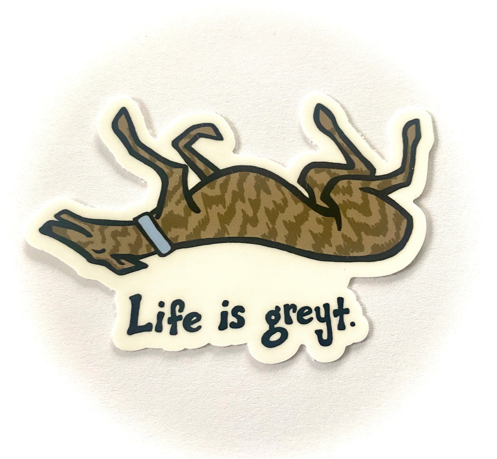 Life is Greyt Sticker Decal Greyhound - Etsy