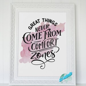 Motivational Art, Inspirational Quote, Great Things Never Come From ...