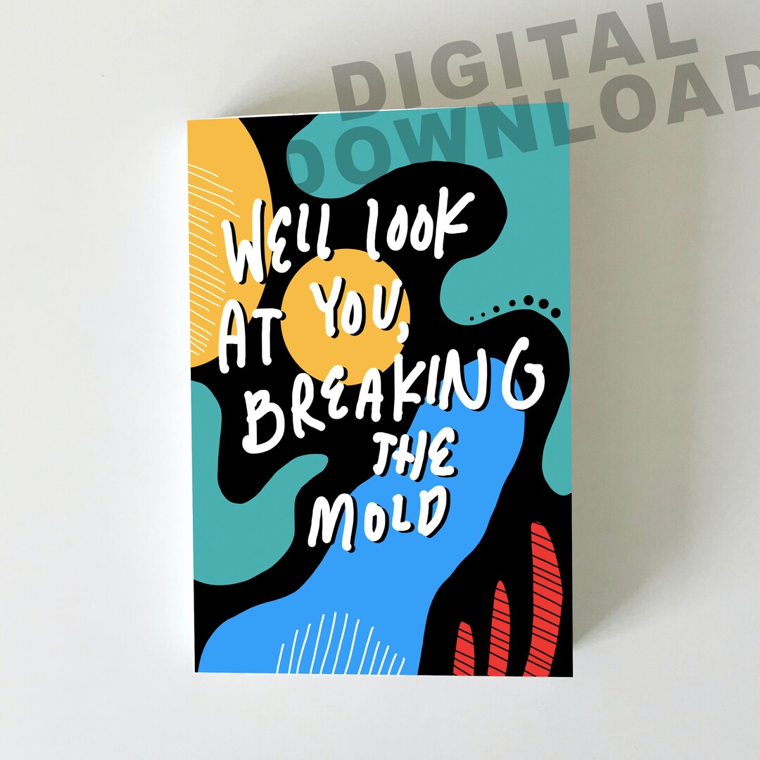 PRINTABLE Card, Breaking the Mold Card, Look at You Card, Congrats ...