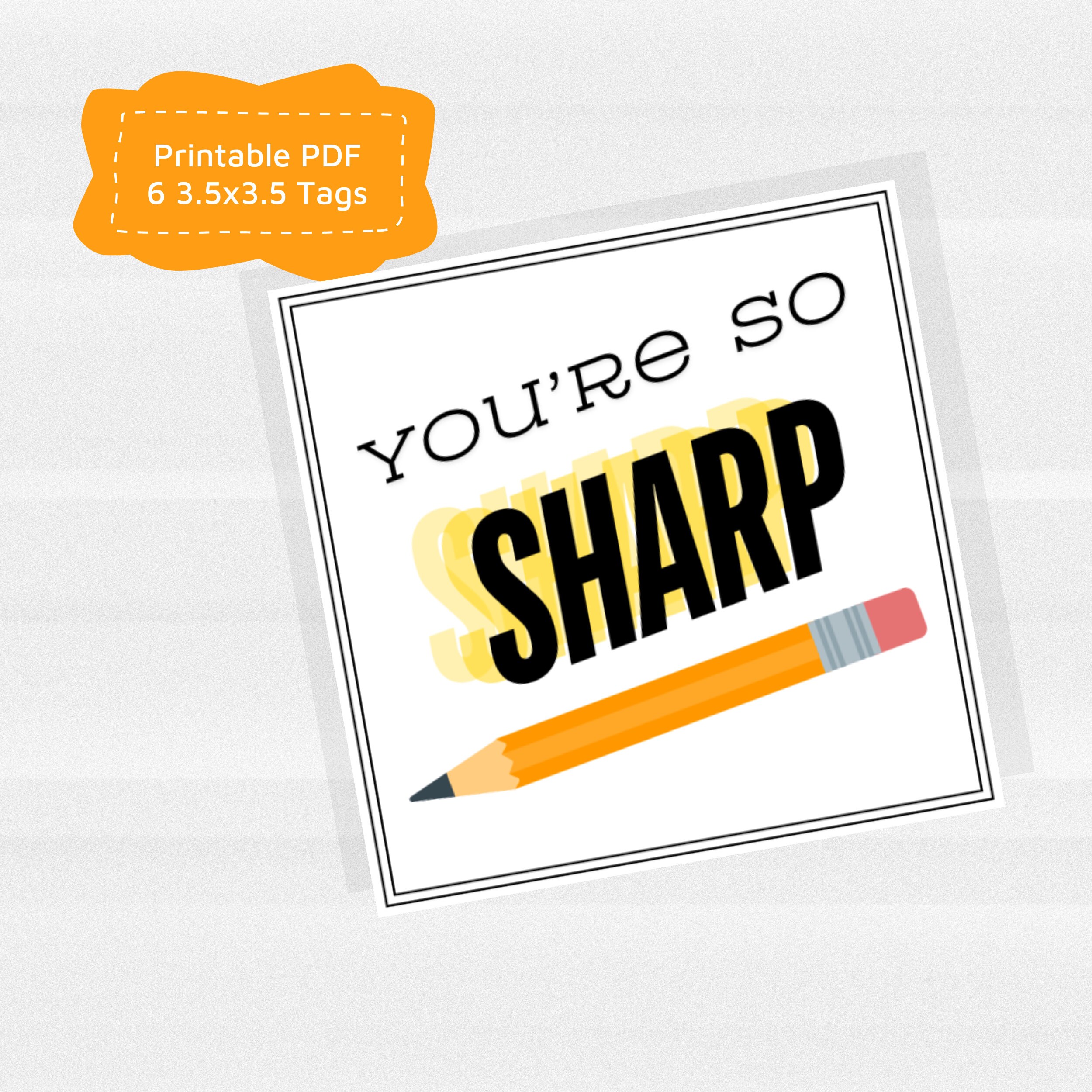 End of Year Teacher Gift Tags - 'you're so Sharp' PDF, Printable 3.5x3 ...