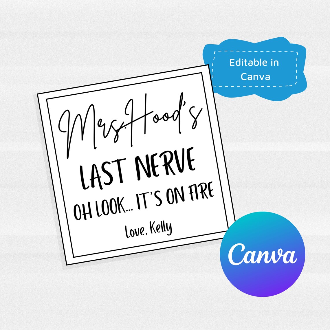 Funny Teacher Gift Tag Template – Last Nerve Printable (editable Canva ...