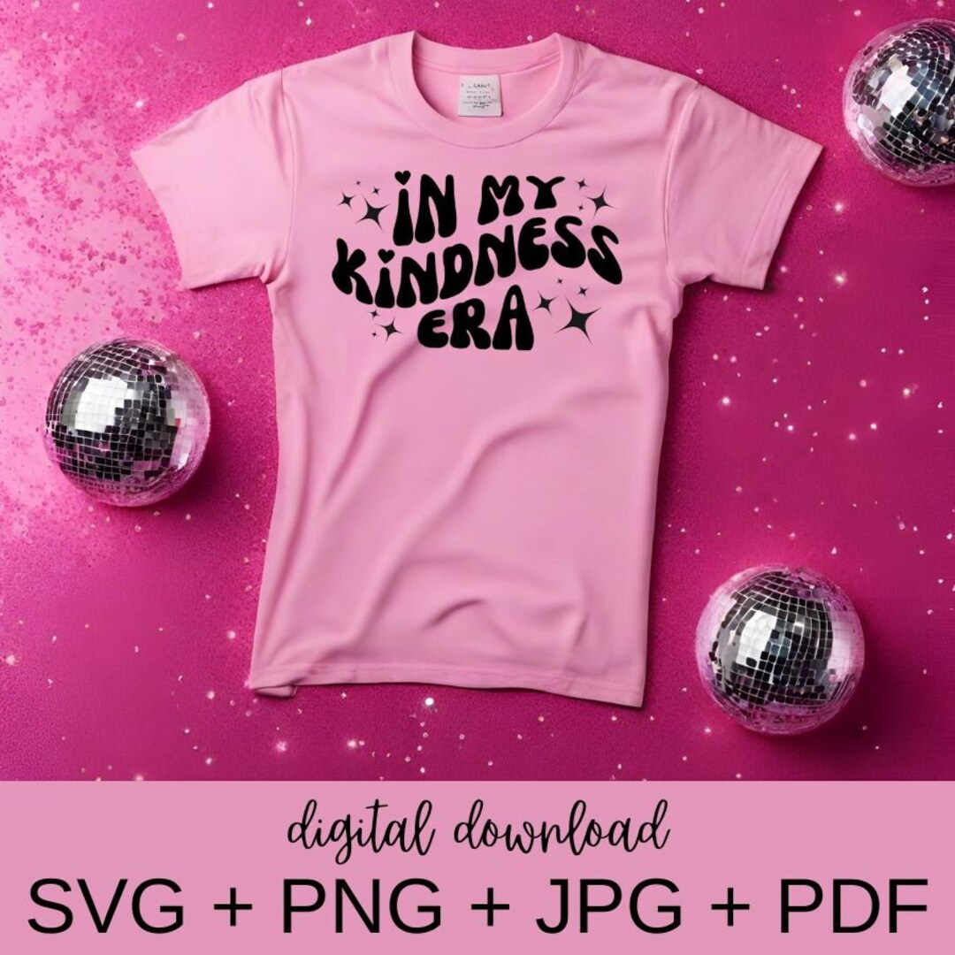 In My Kindness Era Digital File - Pink Shirt Day PNG SVG JPG Digital ...